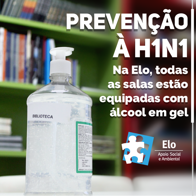 Elo Apoio Social e Ambiental | Prevenção à gripe H1N1